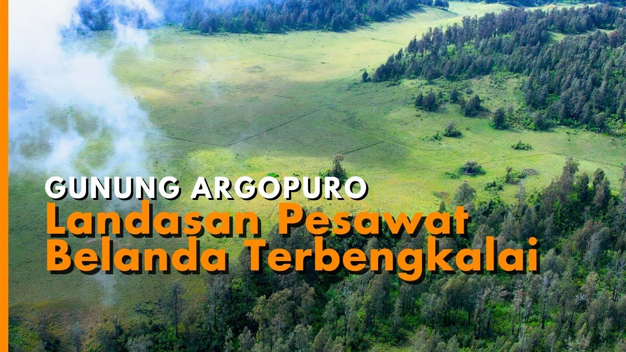 Sejarah Gunung Argopuro dan Sejarah Kelamnya - OLDANDSTAND NEWS